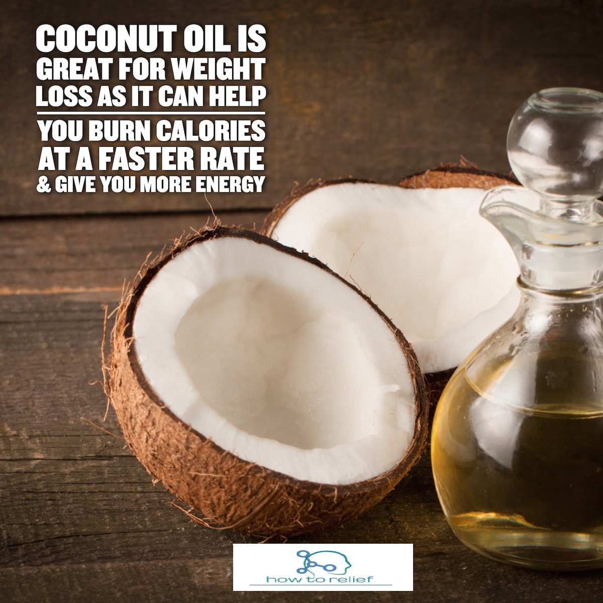 Coconut Oil : Health Benefits, Nutritional Facts & Uses » How To Relief